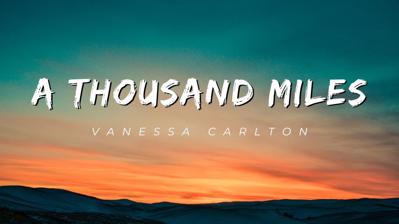 A Thousand Miles - Vanessa Carlton | Lyrics - YouTube