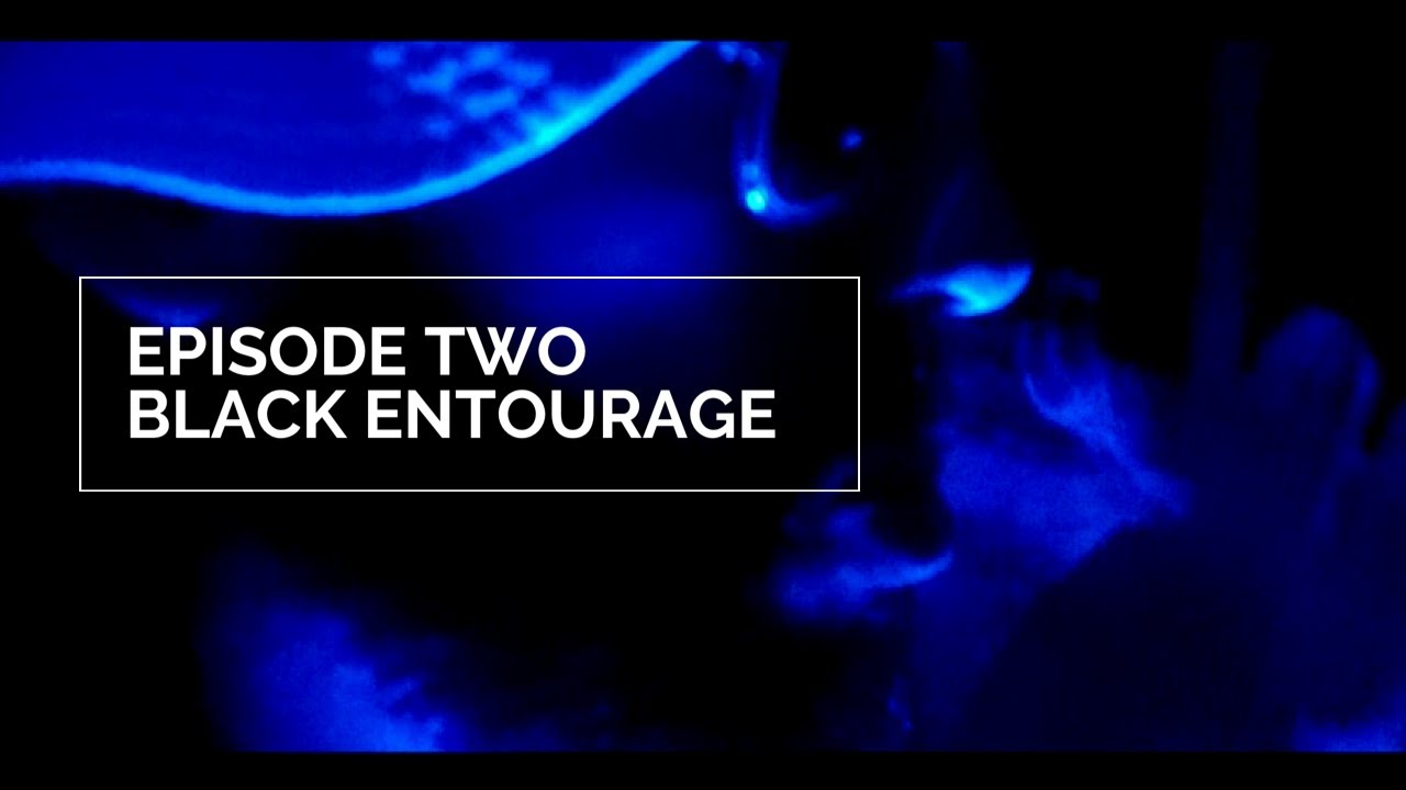 BLACK ENTOURAGE EPISODE TWO - YouTube