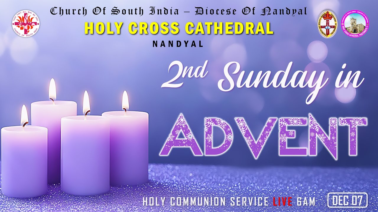 2nd SUNDAY IN ADVENT | HOLY COMMUNION SERVICE | HCC | NANDYAL | 6 AM ...