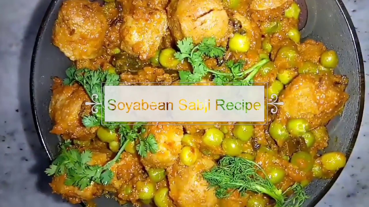 How to make Soyabean Sabji Recipe - YouTube