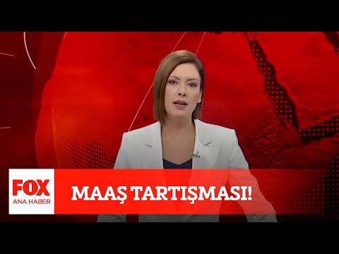Maaş tartışması! 31 Ağustos 2020 Gülbin Tosun ile FOX Ana Haber