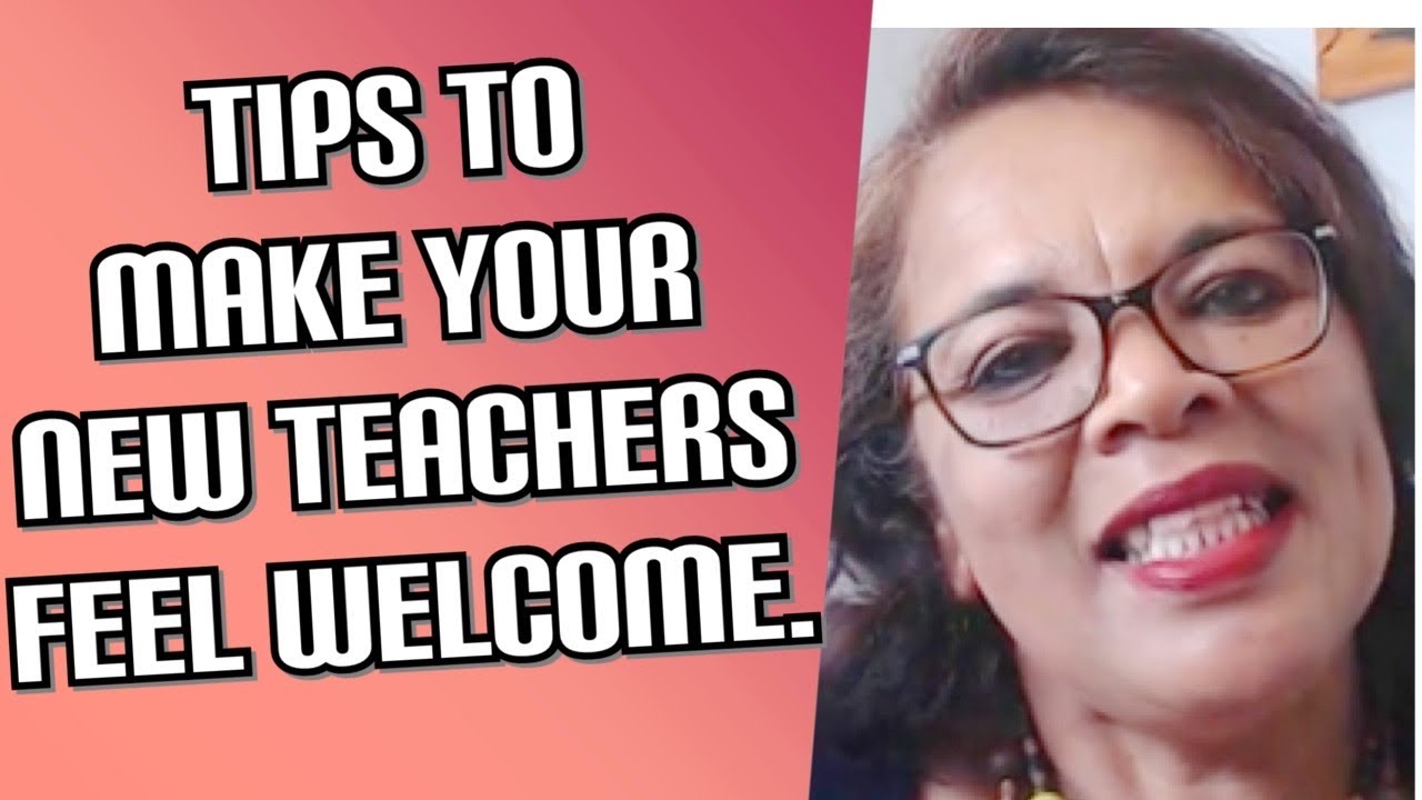 Tips to Welcome New Teachers at your school - YouTube