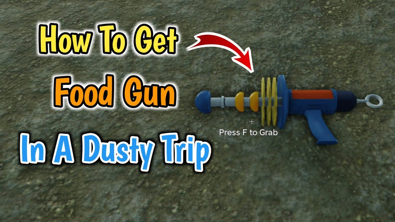 How To Get Food Gun In A Dusty Trip (2024) | How To Kill Dinner Boss ...