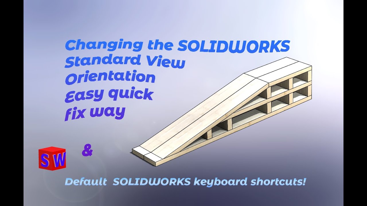 Solid Work Tutorial - How changing the Standard View Orientation, in 3 ...