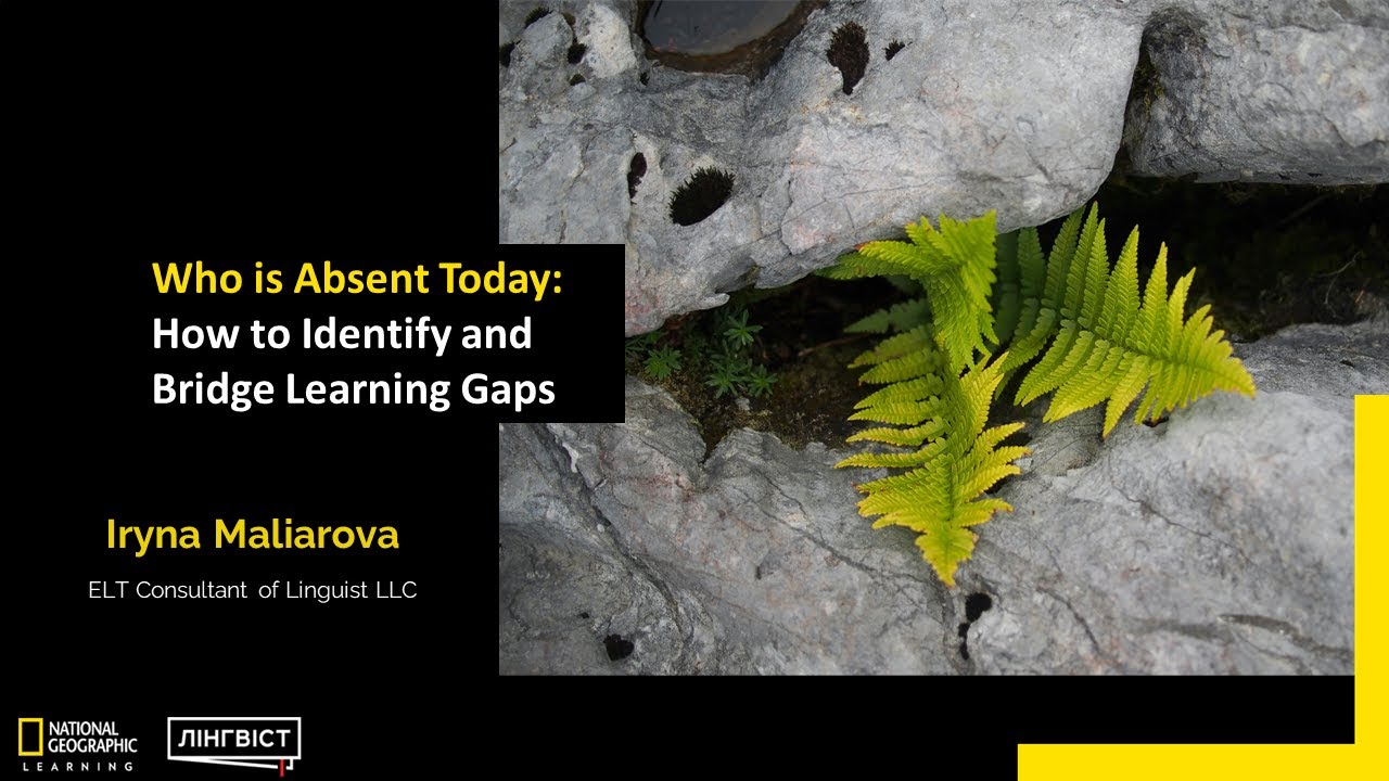Вебінар «Who is Absent Today: How to Identify and Bridge Learning Gaps ...