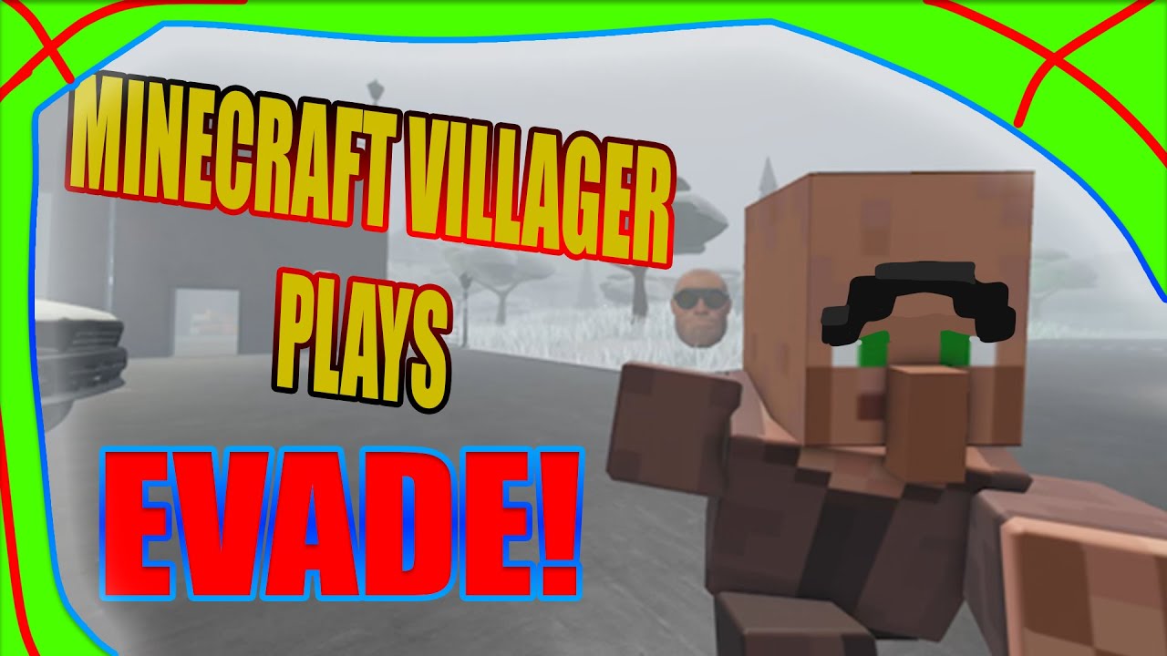 MINECRAFT VILLAGER Plays ROBLOX EVADE - YouTube