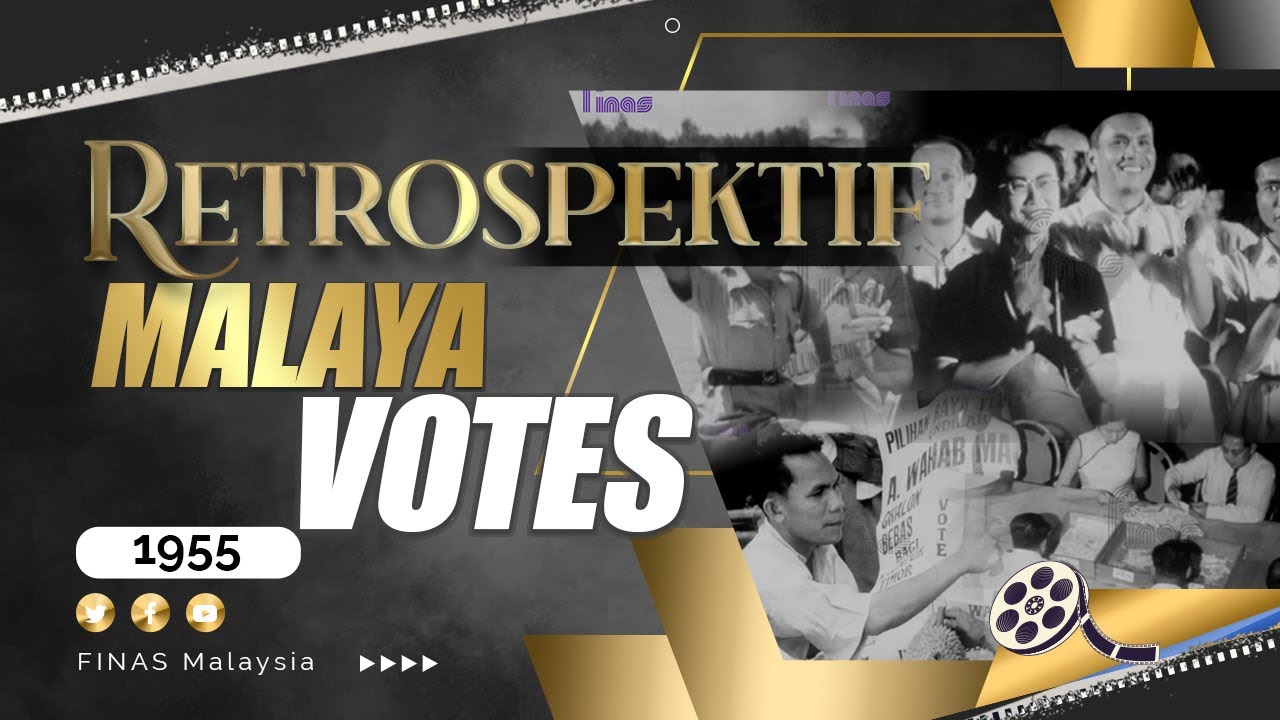 RETROSPEKTIF : MALAYA VOTES (1955) - YouTube