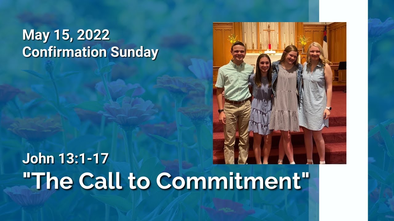 May 15, 2022 - Service of Worship | Confirmation Sunday - YouTube