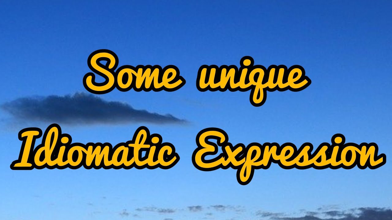 Some unique Idiomatic Expression in English ⚡ - YouTube