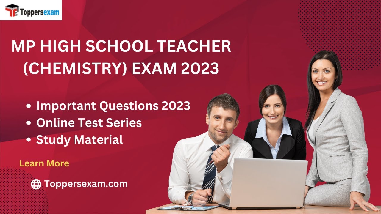 MP HIGH SCHOOL TEACHER CHEMISTRY Update Syllabus 2023, Important ...