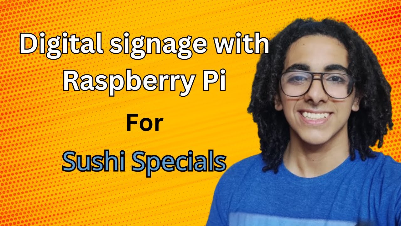 Showcasing Sushi Specials Using Digital Signage with Raspberry Pi 🍣📊 ...
