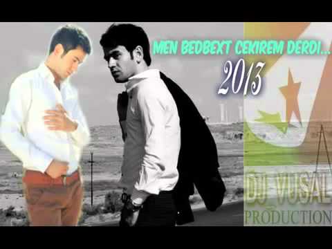 UZEYIR MEHDIZADE MEN BEDBEXT SEIR) YEP YENI 2013