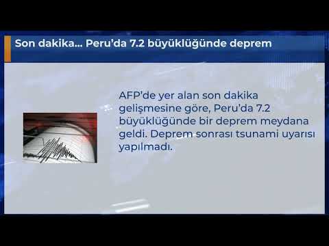 Son dakika... Peru’da 7.2 büyüklüğünde deprem