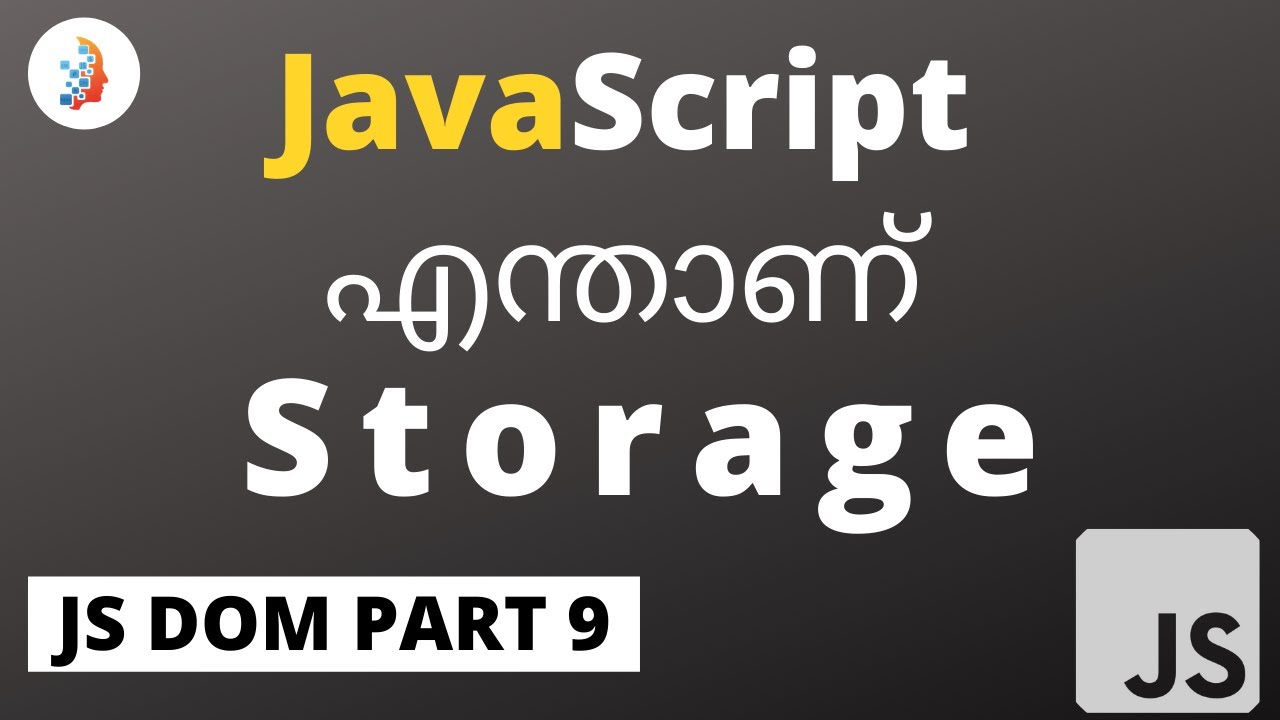 What is JavaScript Dom Storage | മലയാളത്തിൽ | Episode 9 - YouTube