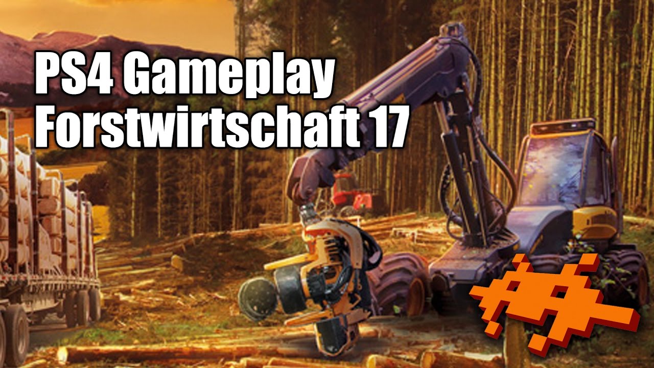 PS4 Trash Gameplay #1 Forstwirtschaft 17 [Playstation 4, deutsch] - YouTube