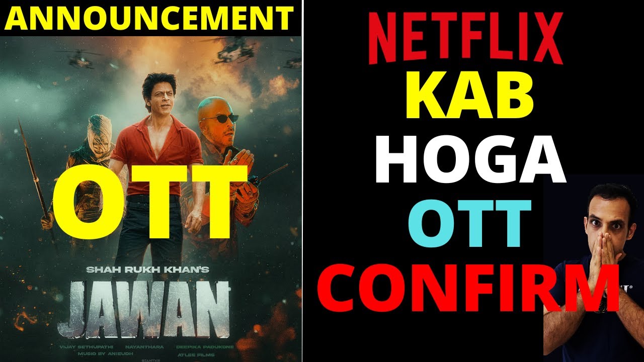 jawan ott release date update @NetflixIndiaOfficial I jawan netflix ...
