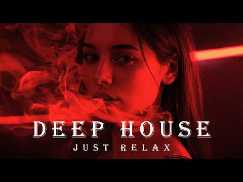 Smoke Mood - Just Relax | Chill House & Deep House Mix 🎧 Chill / Night Vibes Vol 105 / Stress Relief