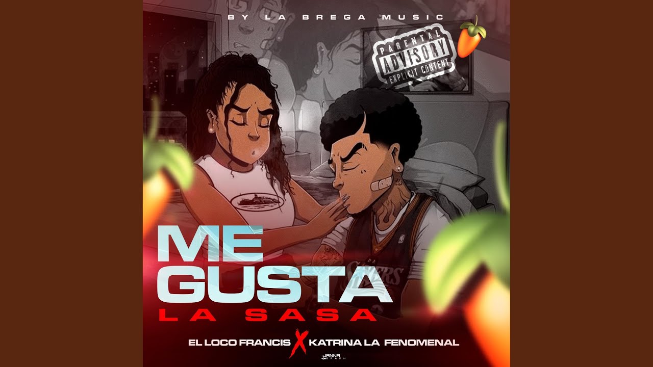 Me Gusta la Sasa (feat. Katrina la Fenomenal & Loco Francis) - YouTube