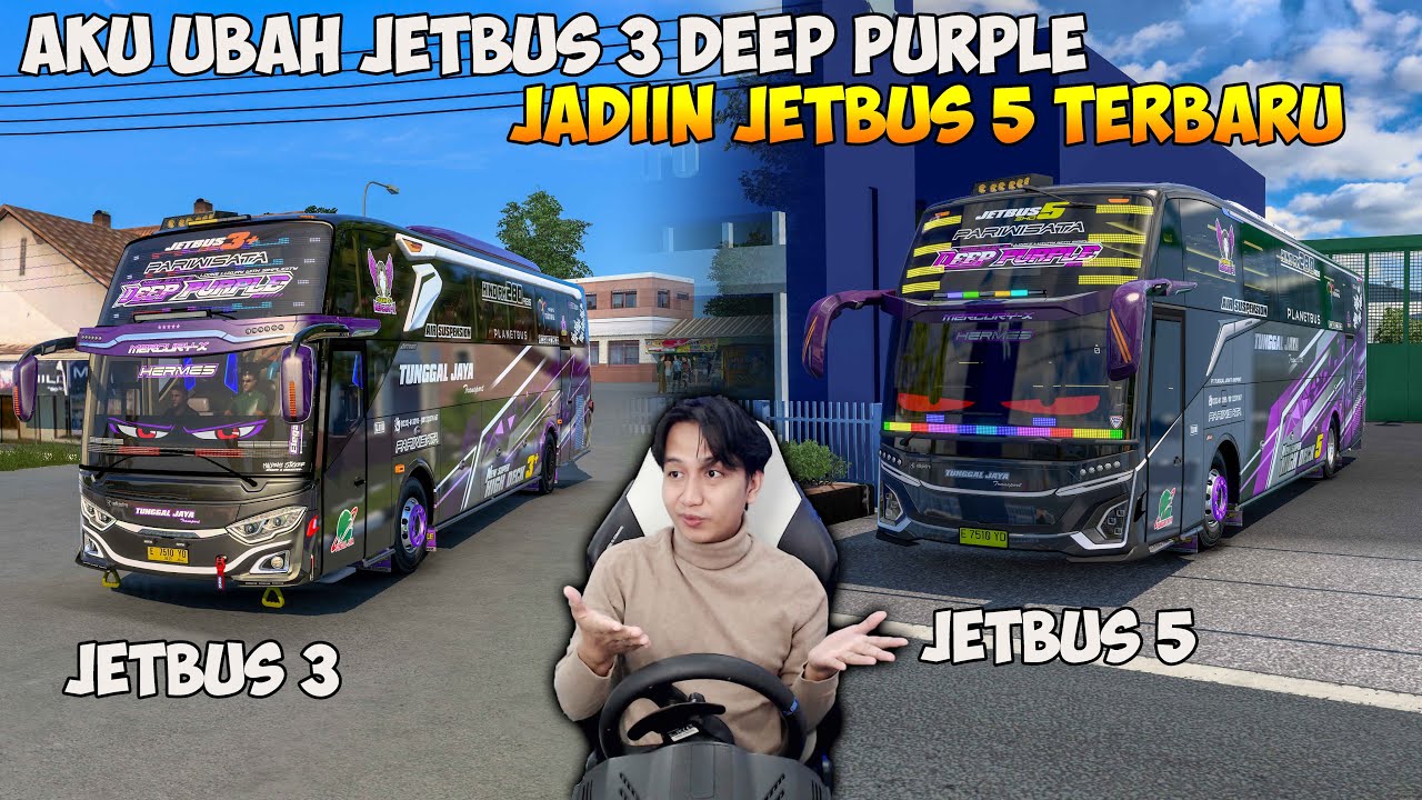 AKU UBAH JETBUS 3 DEEP PURPLE MENJADI JETBUS 5 !! KEREN JUGA TERNYATA ...