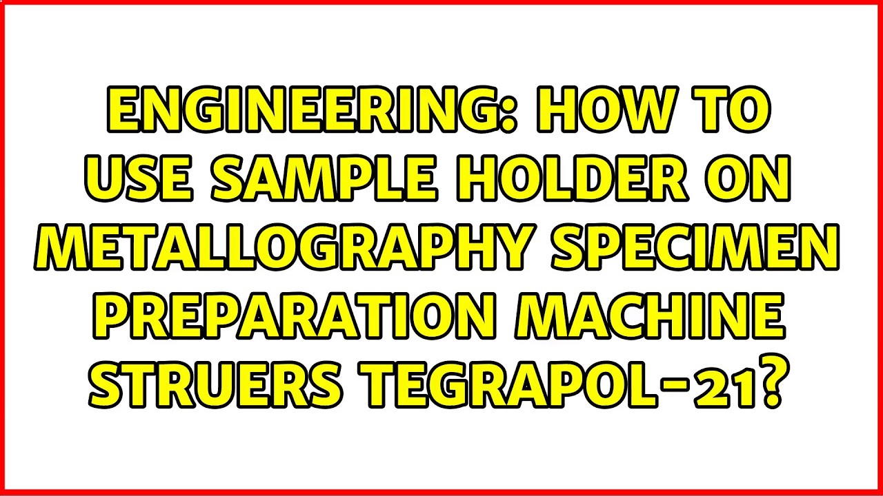 How to use sample holder on Metallography specimen preparation machine ...