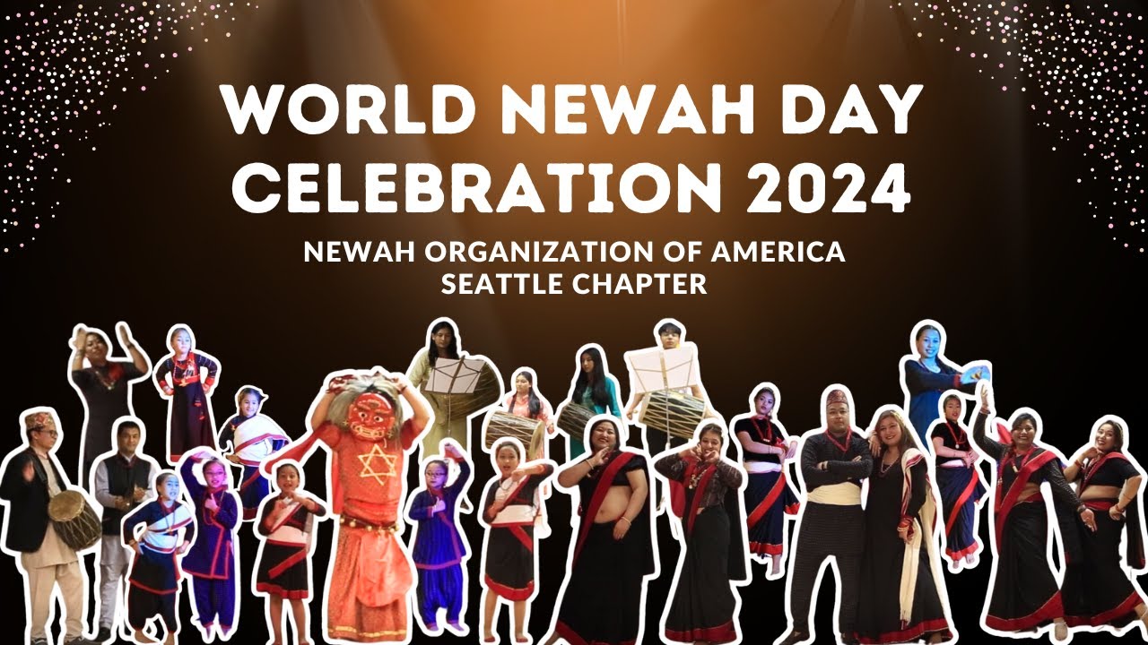 World Newah Day Celebration 2024 | NOA Seattle Chapter - YouTube