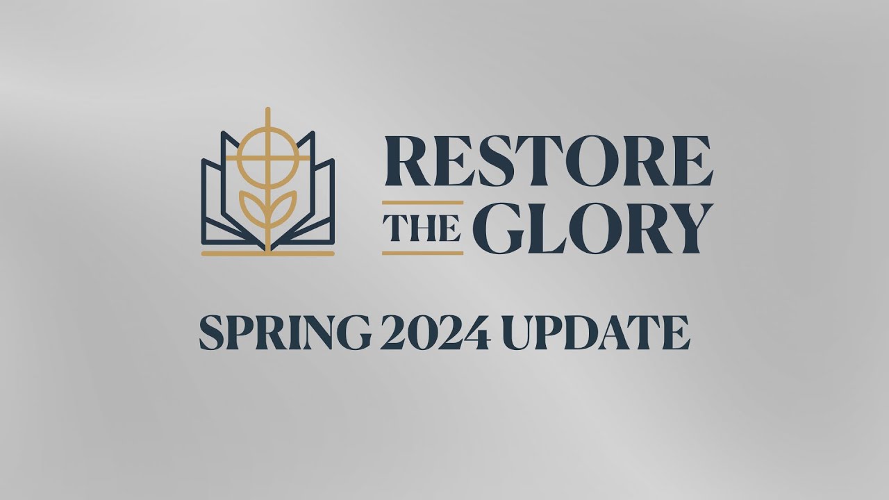 Restore the Glory (Spring 2024 Update) - YouTube