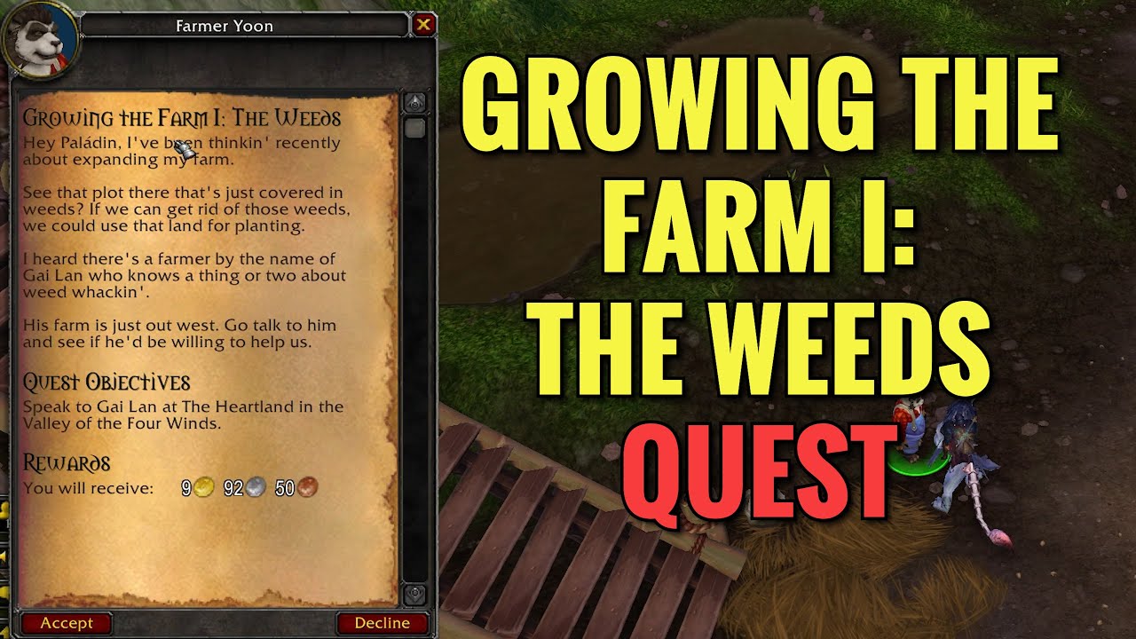 Growing The Farm I: The Weeds Quest (WoW MOP) - YouTube