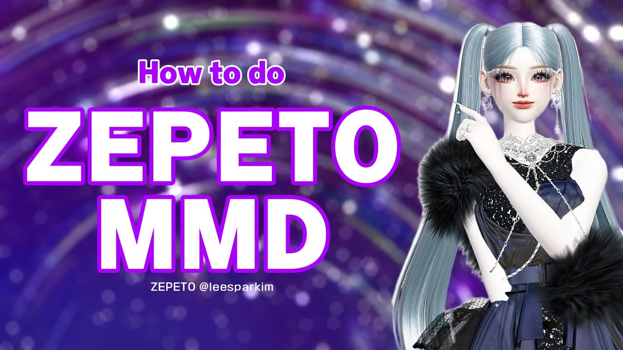 [ZEPETO MMD] MMD 표정과 모션을 제페토 아바타용으로 변환하는 법 How to convert MMD motion ...