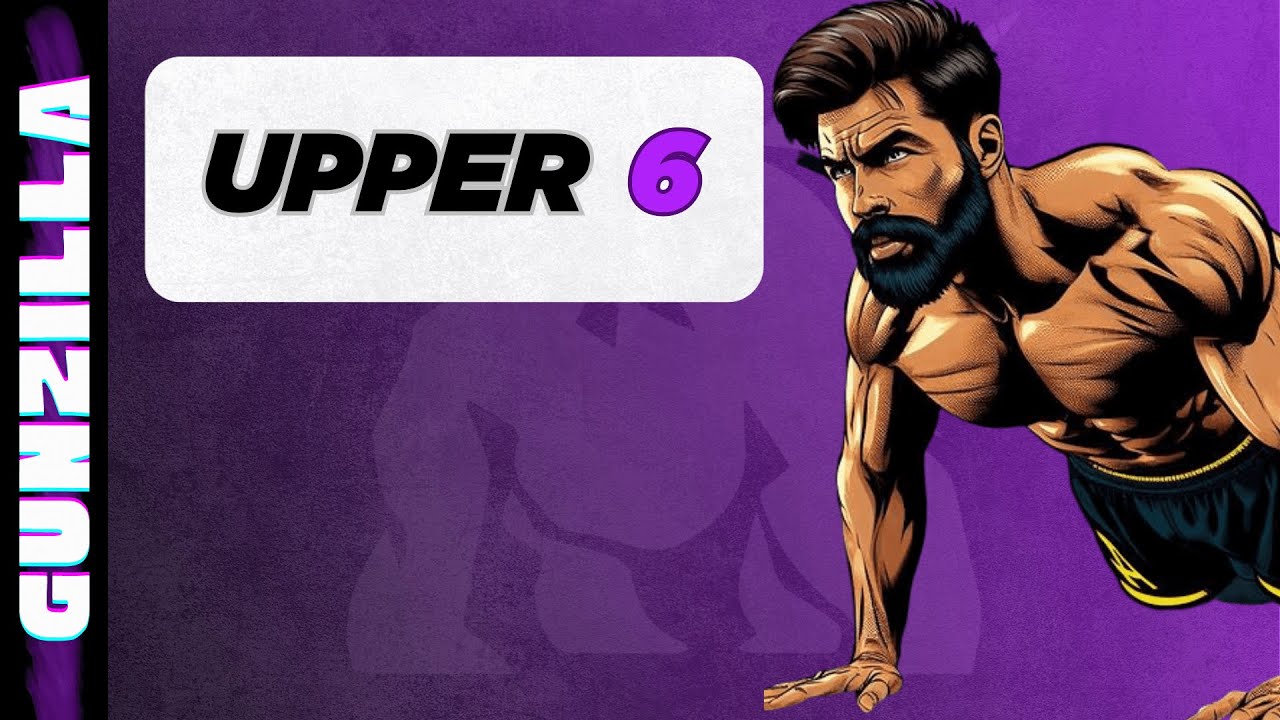 (VIP) UPPER 6 (GG16): UPPER BODY MUSCLE GAIN - YouTube