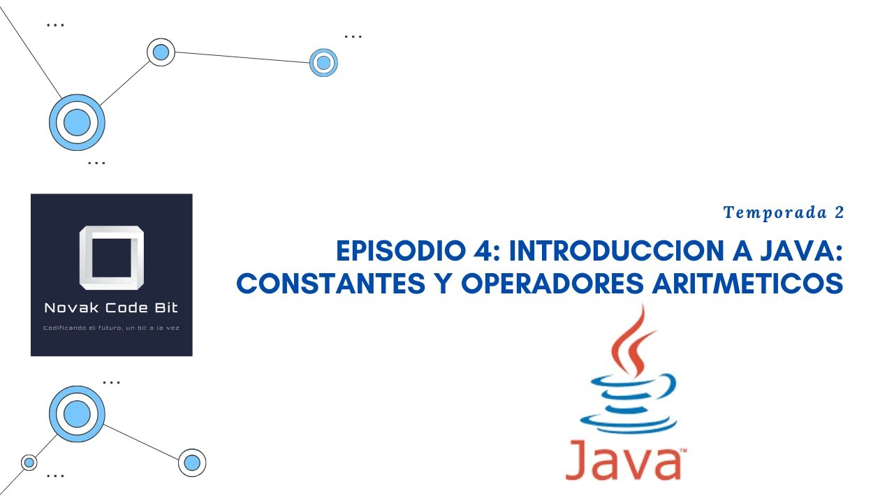 Episodio 4: Introduccion a JAVA: Constantes y Operadores Aritmeticos ...