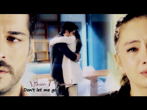 kemal + nihan - don't let me go