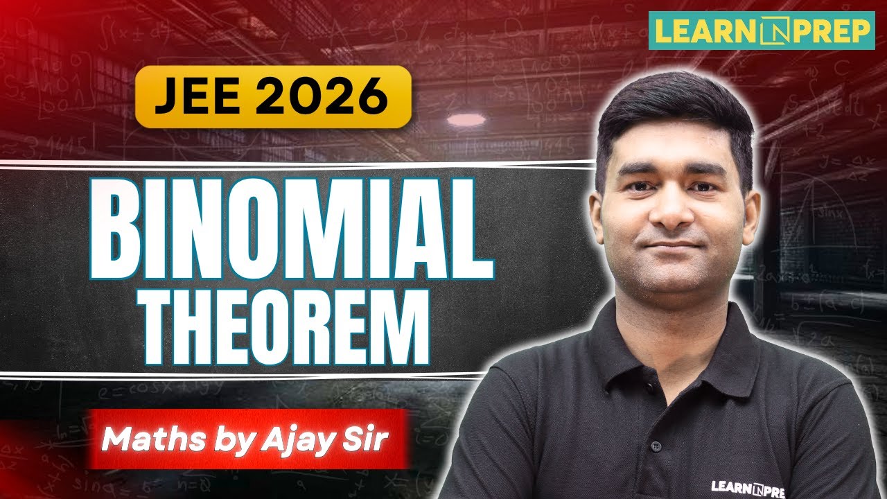 Binomial Theorem Complete Chapter | JEE 2026 Preparation | Learn N Prep ...