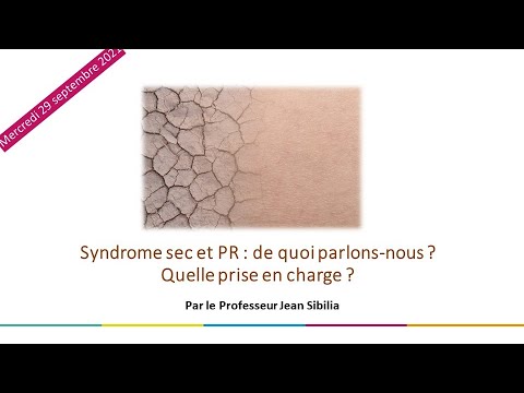 Webconférence #34 "Syndrome sec et PR" par le Pr Sibilia - YouTube