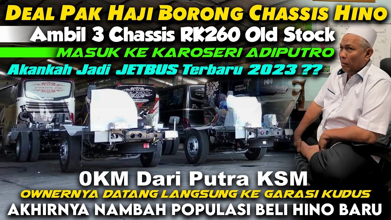Deal Pak Haji Haryanto Borong Chassis Baru Hino RK260 Old Stock ...