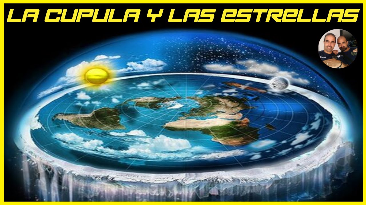PRESENTACIÓN TIERRA PLANA: LA CÚPULA Y LAS ESTRELLAS - YouTube