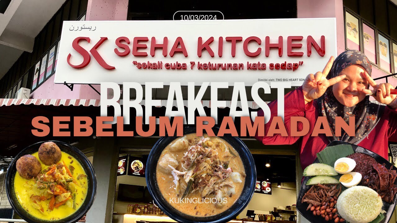 #183 LAYAN SARAPAN PAGI SEBELUM RAMADAN | SELAMAT BERPUASA BAGI SELURUH ...