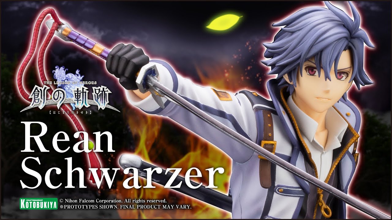 【The Legend of Heroes】Rean Schwarzer | KOTOBUKIYA - YouTube