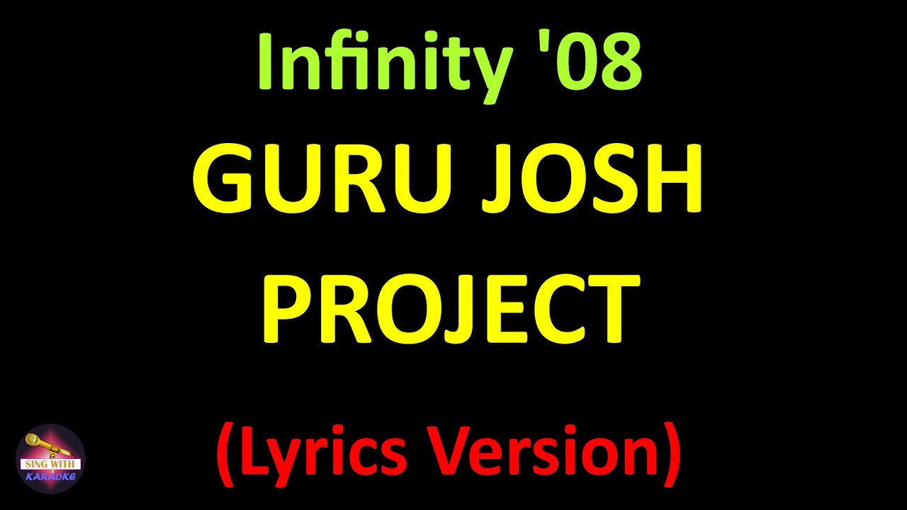 Guru Josh Project - Infinity '08 (Lyrics version) - YouTube