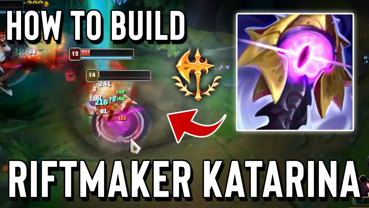 Katarina tips to building Healing and True Damage (Riftmaker Conqueror ...