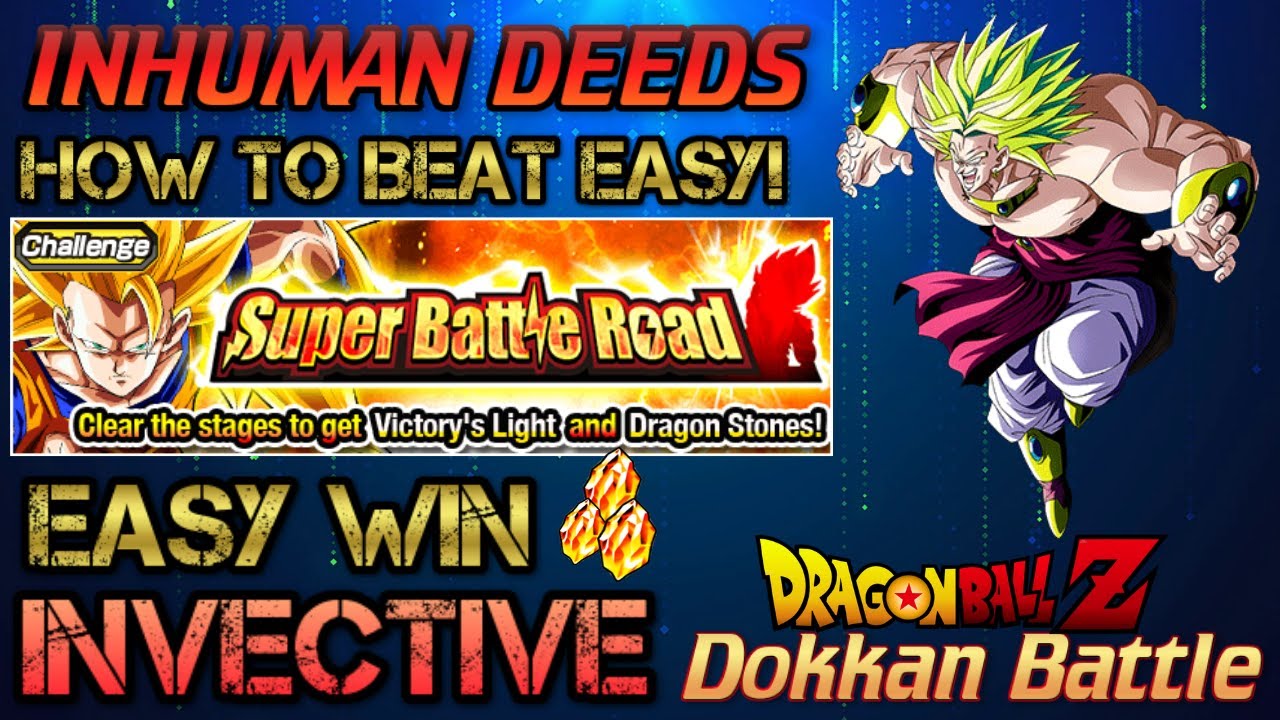 INHUMAN DEEDS Super Battle Road Stage 44 Team Building Guide Dokkan ...
