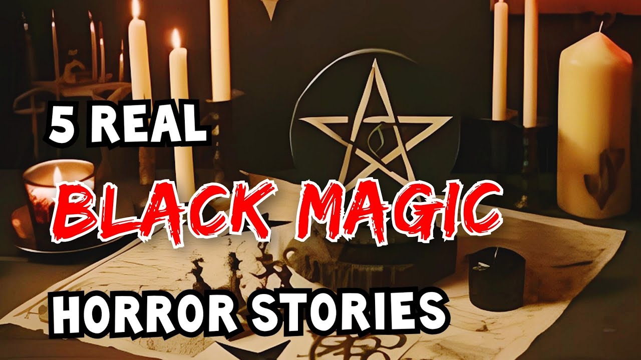 5 True Black Magic Horror Stories 1 Hour + - YouTube