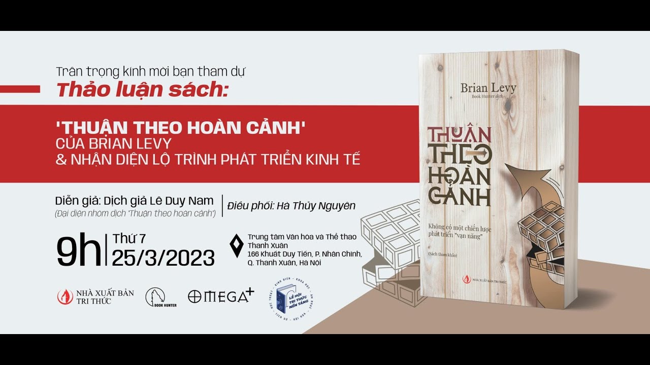 Thảo luận sách “Thuận theo hoàn cảnh” của Brian Levy & Nhận diện lộ trình phát triển kinh tế ...