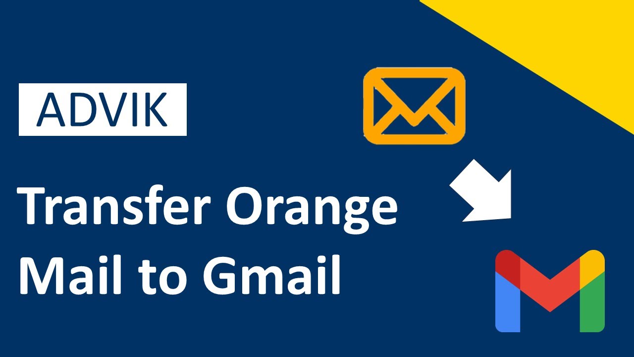 How to Transfer Orange Mail to Gmail Account? Updated Tutorial - YouTube