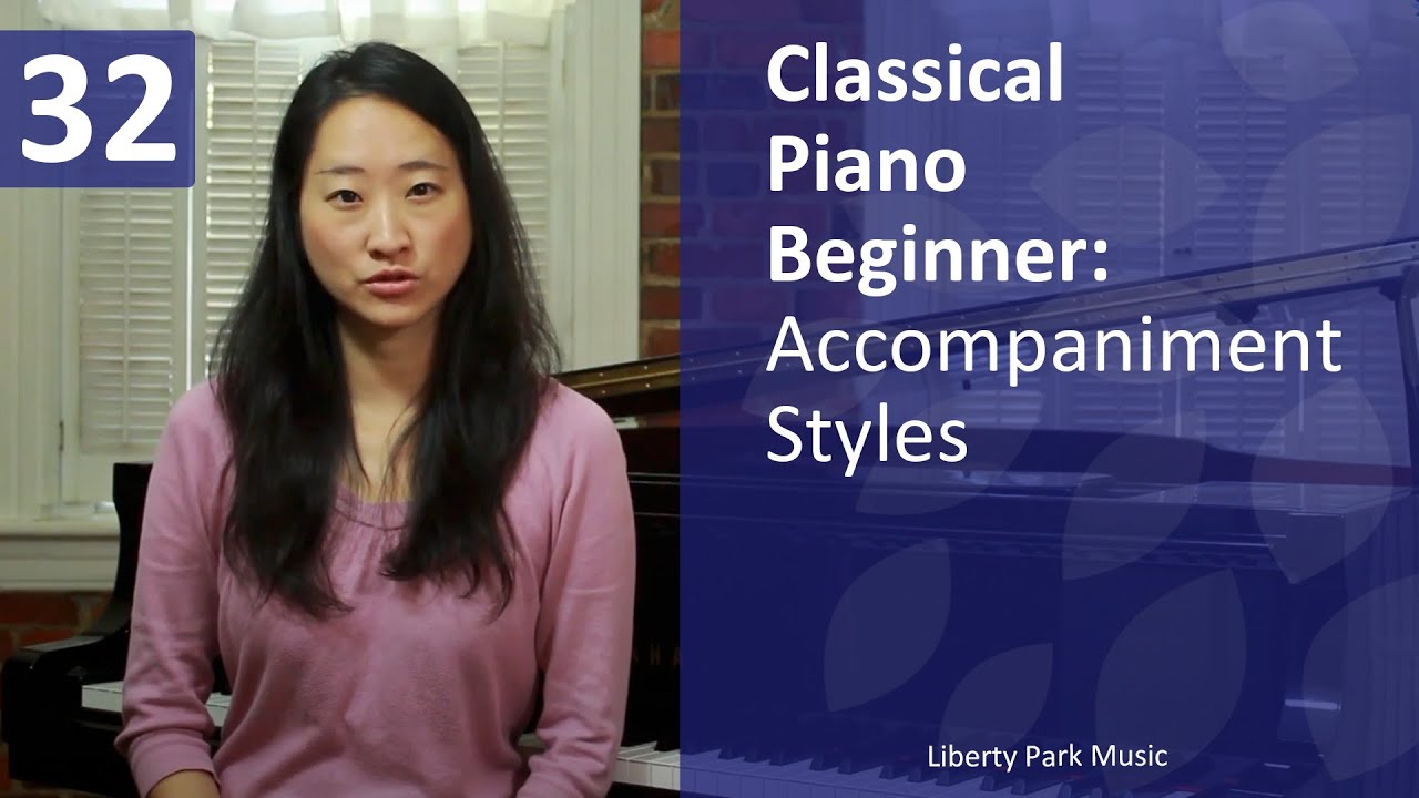 Accompaniment styles | Classical Piano Beginner | Lesson 32 - YouTube