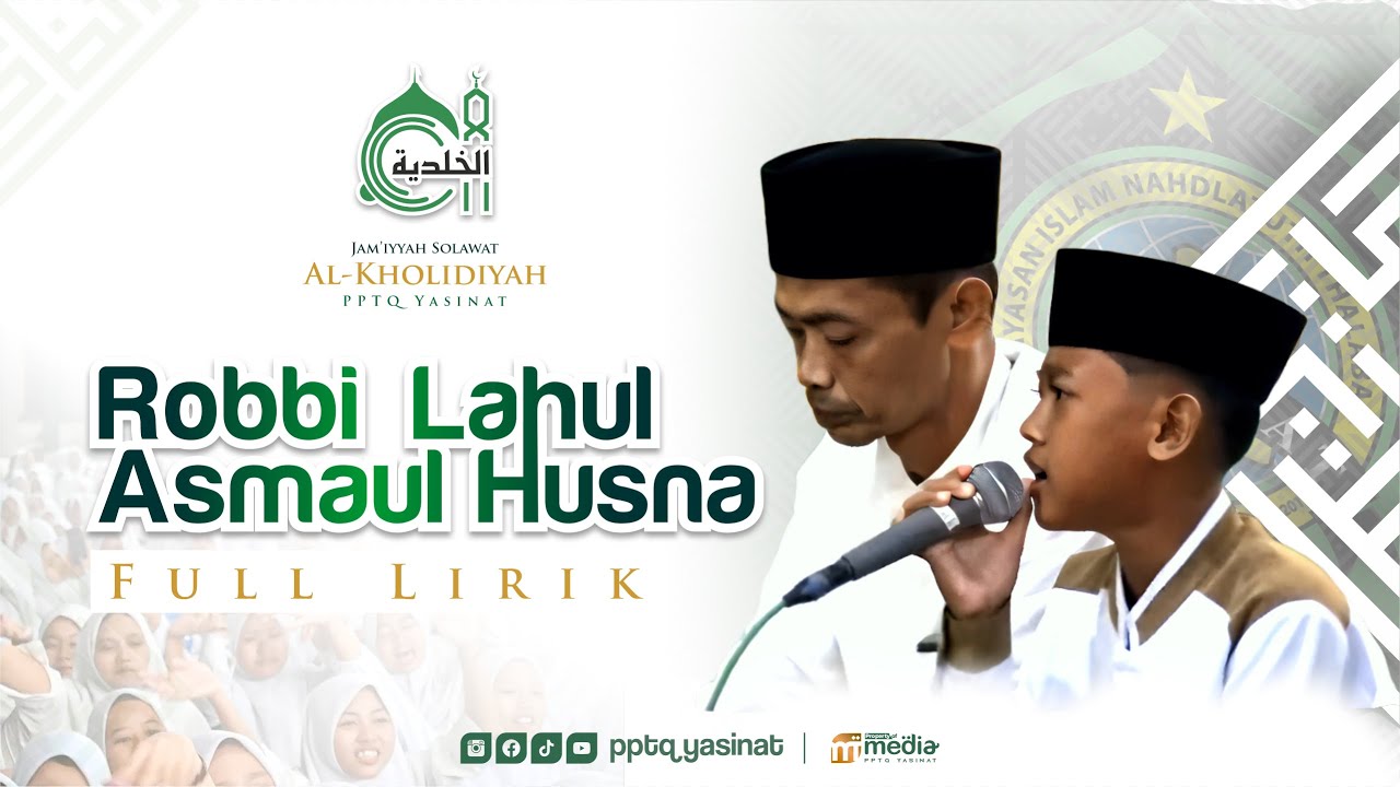 MUNSYID KECIL TERBARU!! ROBBILAHUL ASMA'UL HUSNA -NABI MUHAMMAD ...