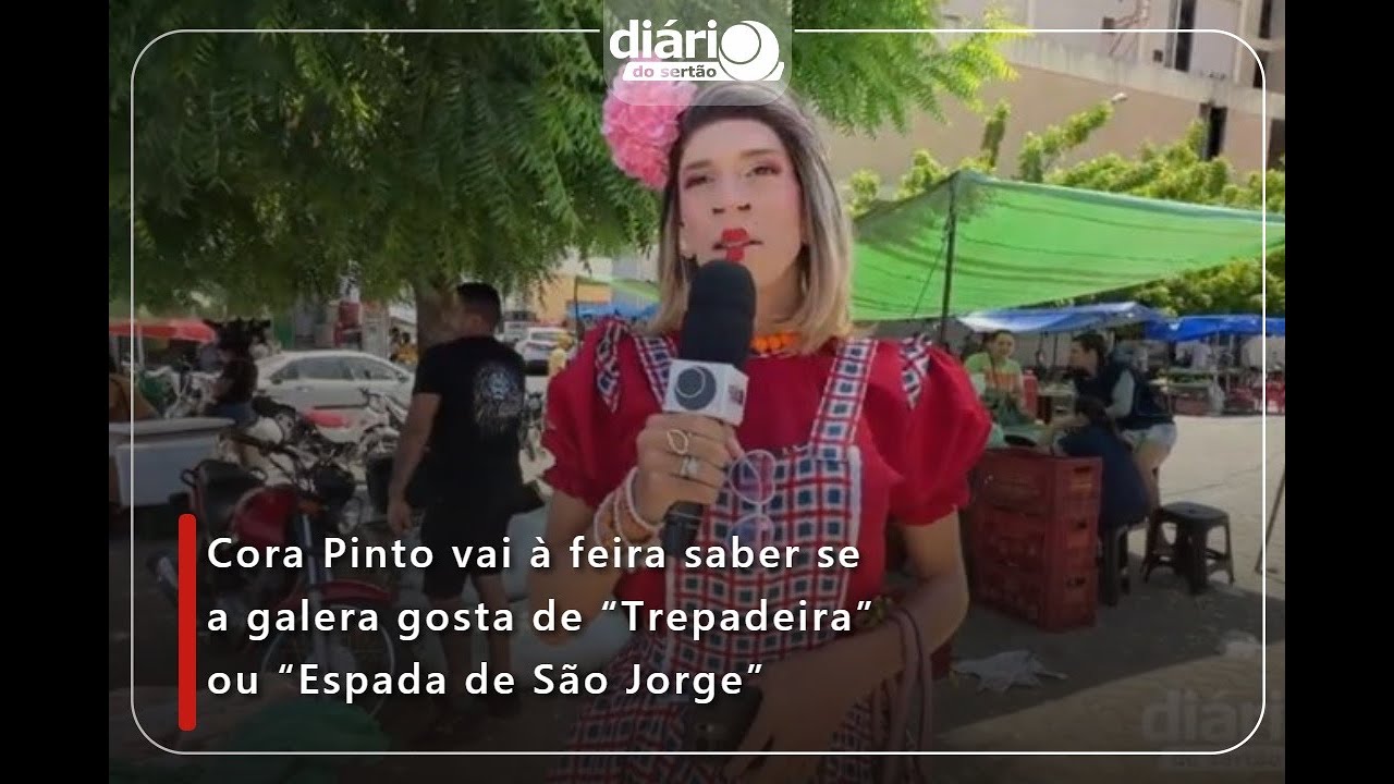 Cora Pinto vai à feira saber se a galera gosta de "Trepadeira" ou ...