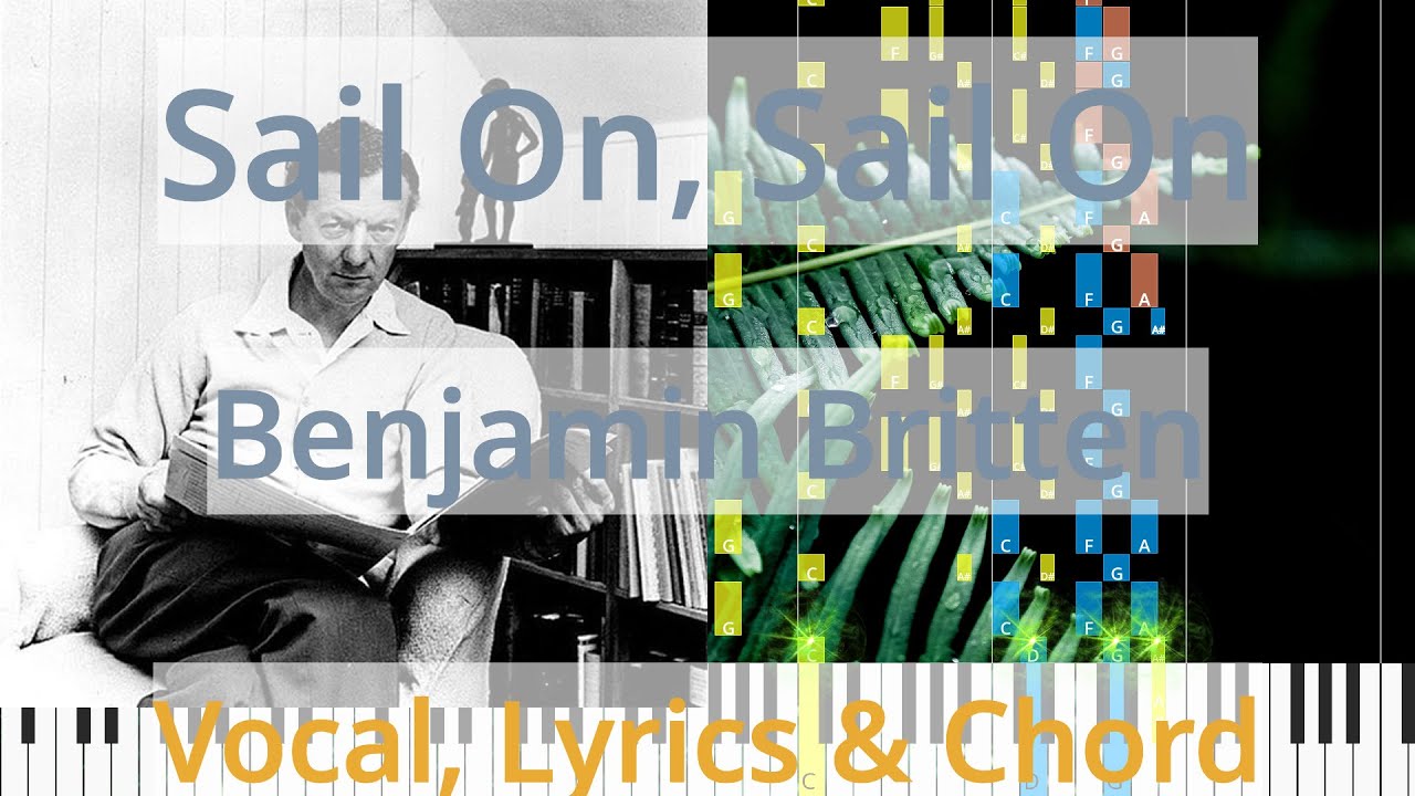 🎹Sail On, Sail On, Chord & Lyrics, Benjamin Britten, Synthesia Piano ...