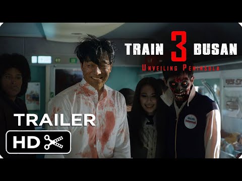Train to Busan 3  Unveiling Peninsula 2024   Teaser Trailer   Zombie Movie