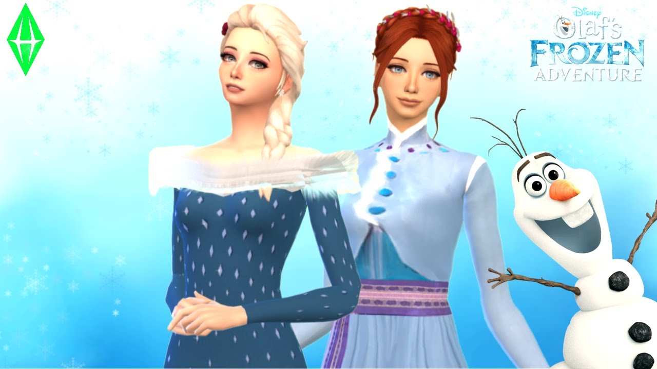 Anna And Elsa [Olaf's Frozen Adventure] : Create a Sim I Sims 4 - YouTube