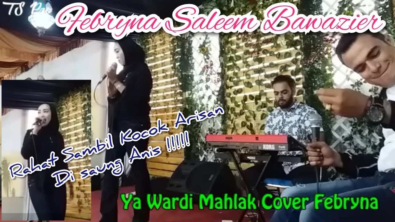 Ya Wardi Mahlak Cover Febryna - Player Saleem Abdullah - YouTube